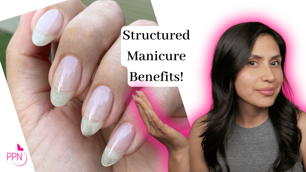 5 Amazing Benefits Of A Structured Overlay Manicure - Paola Ponce Nails