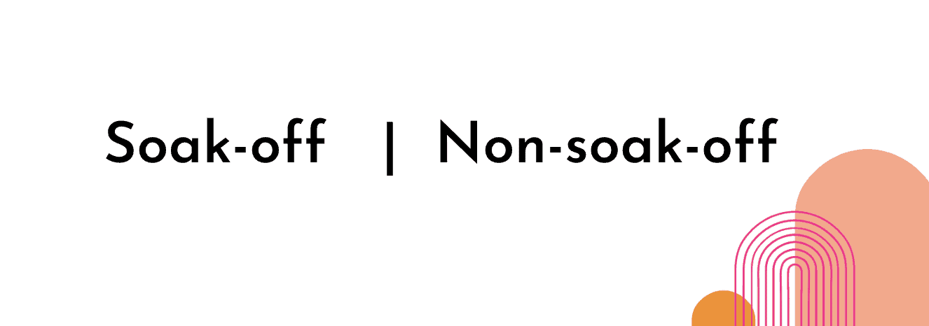 Defining All The Gel Nail Terms! – Paola Ponce Nails