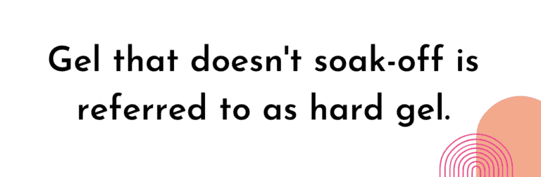 Defining All The Gel Nail Terms! – Paola Ponce Nails