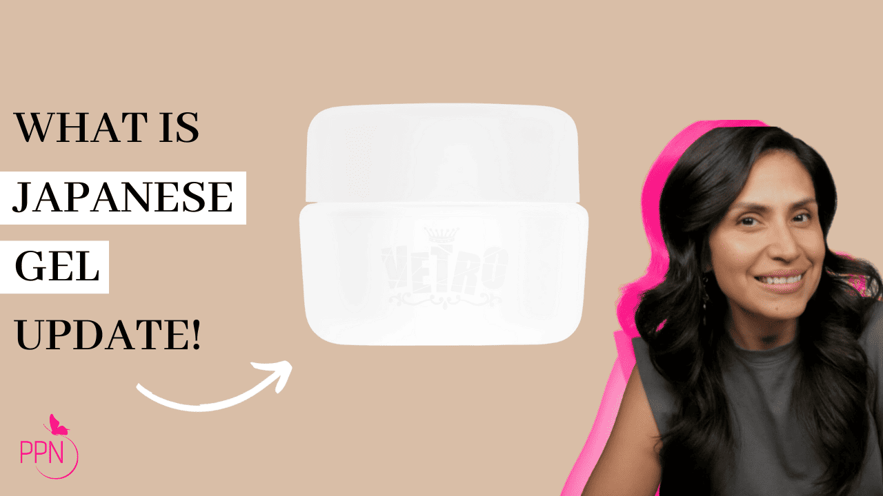 What is Japanese Gel | Update - Paola Ponce Nails